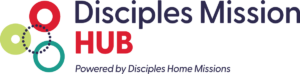 Disciples Mission Hub - Powered by Disciples Home Missions